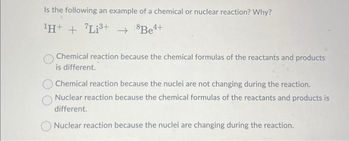 Solved Is the following an example of a chemical or nuclear | Chegg.com