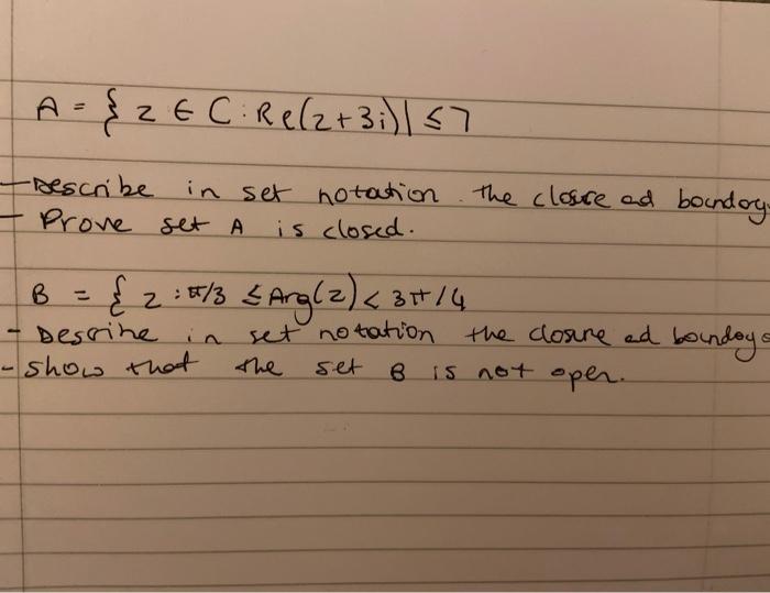 Solved A = { 2 EC Re/2+3;) 57 -describe in set notation. The | Chegg.com