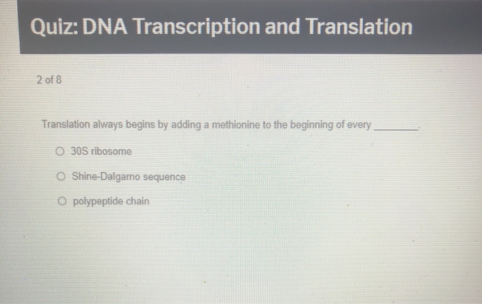 Solved Quiz: DNA Transcription and Translation 1 of 8 How is | Chegg.com