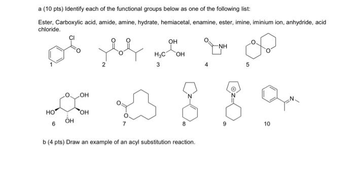 Solved a (10 pts) Identify each of the functional groups | Chegg.com