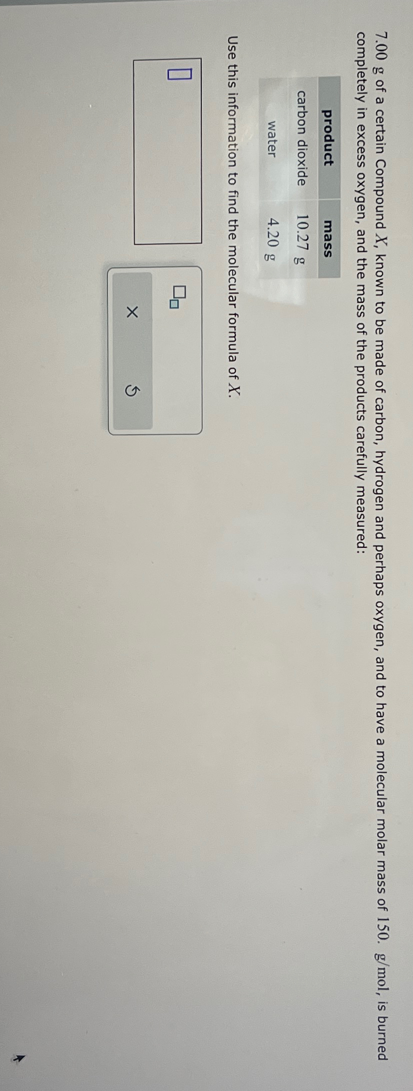 Solved 7.00g ﻿of a certain Compound x, ﻿known to be made of | Chegg.com