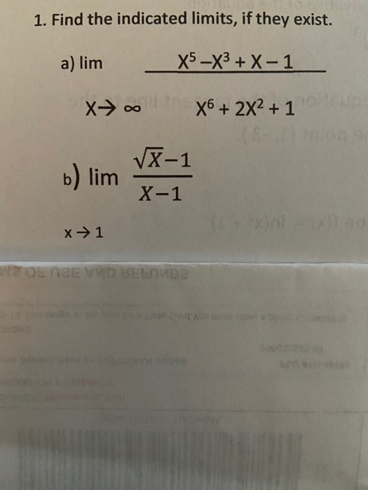 Solved 1. Find the indicated limits, if they exist. X5 –X3 + | Chegg.com