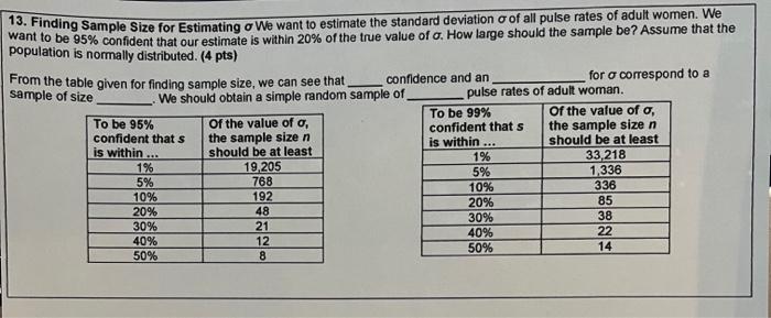 Solved 13. Finding Sample Size for Estimating σ We want to | Chegg.com