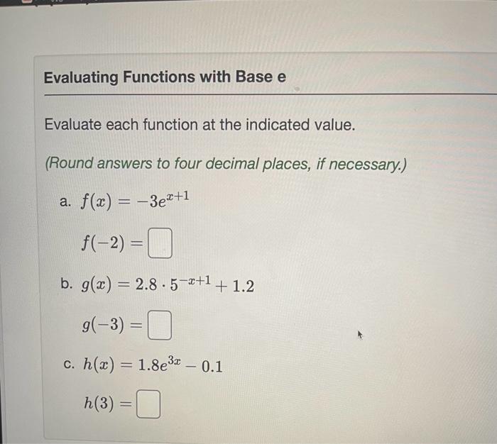 Solved Evaluate each function at the indicated value. (Round | Chegg.com
