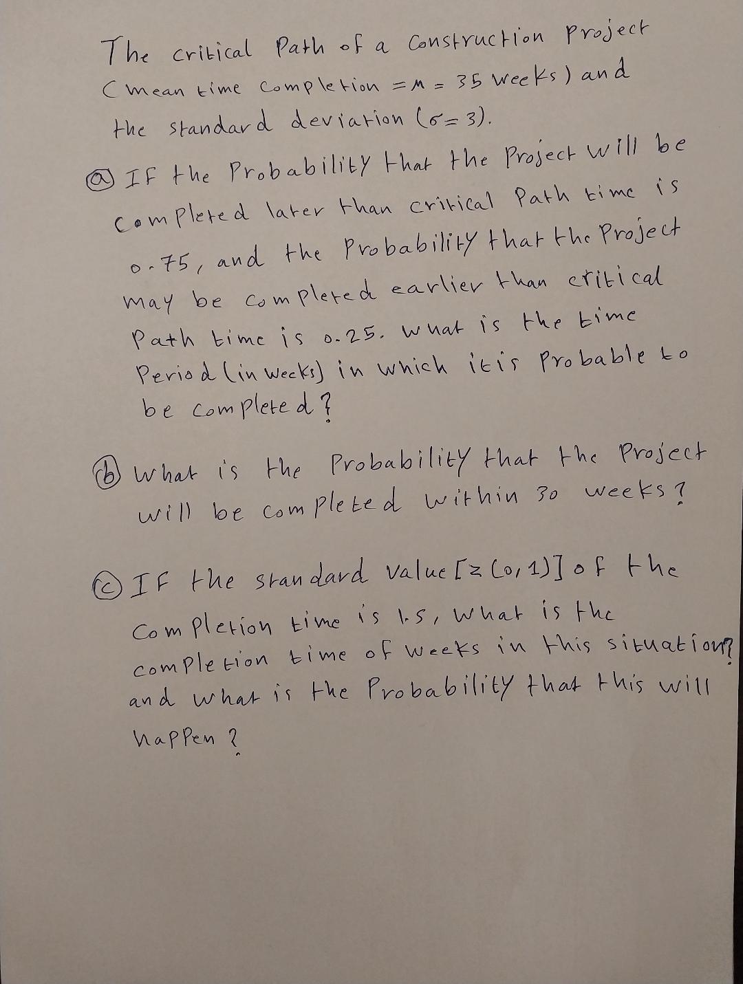 Solved The critical Path of a construction project (mean | Chegg.com