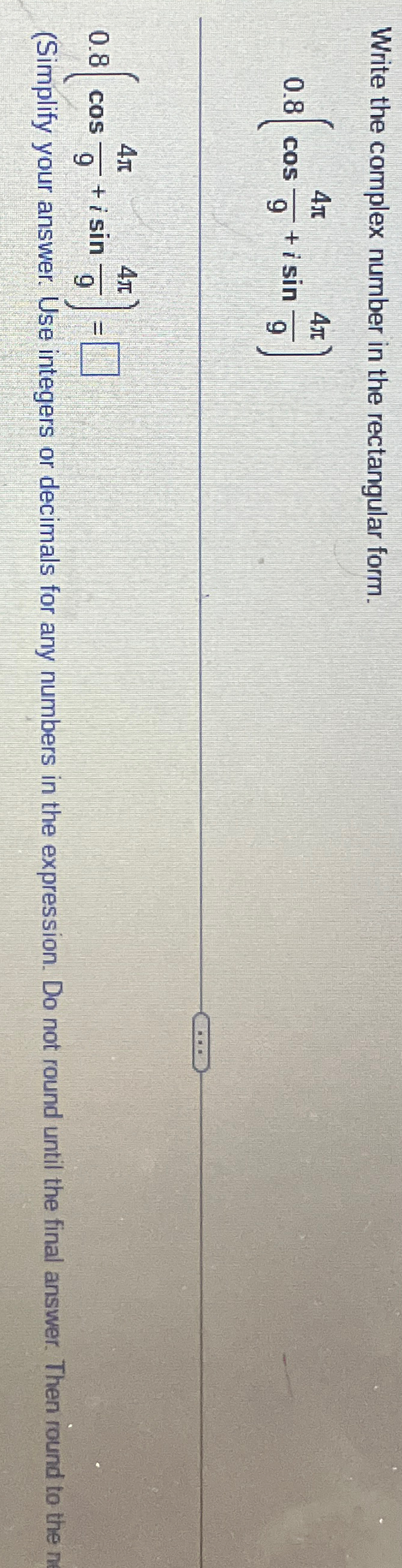 Solved Write the complex number in the rectangular | Chegg.com