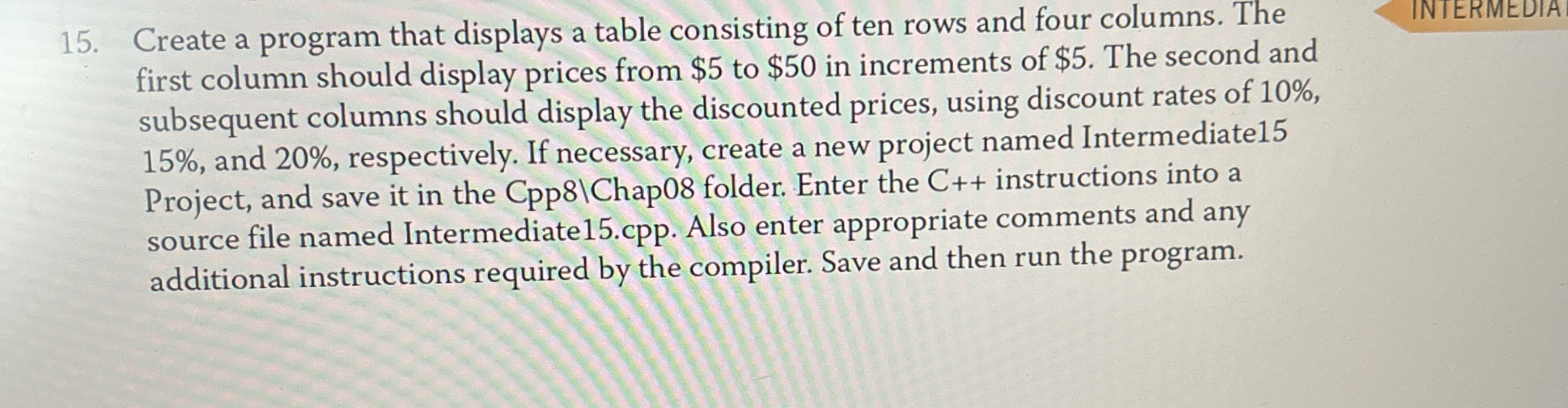 Solved Create a program that displays a table consisting of | Chegg.com