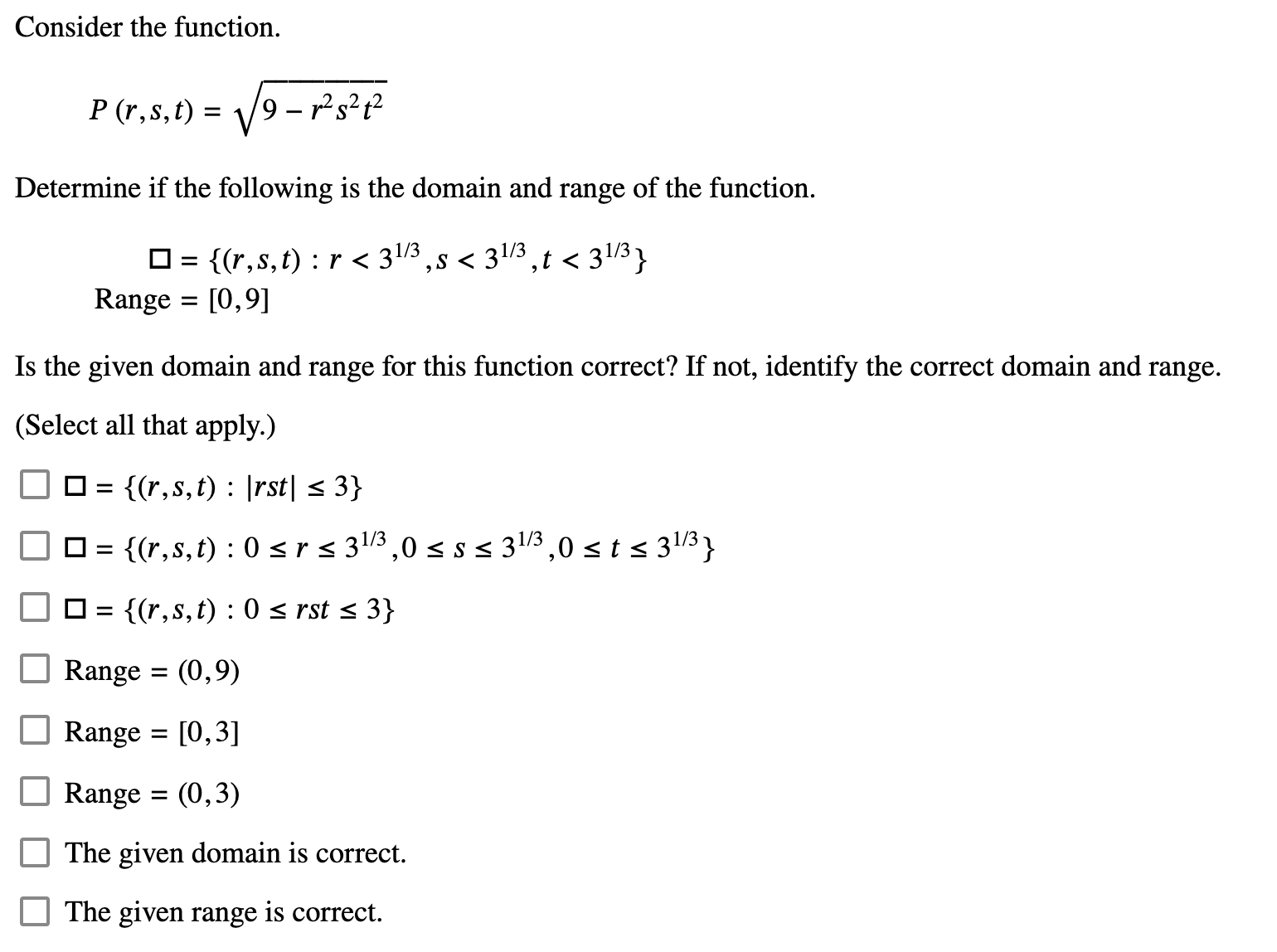 Consider the function.P(r,s,t)=9-r2s2t22Determine if | Chegg.com