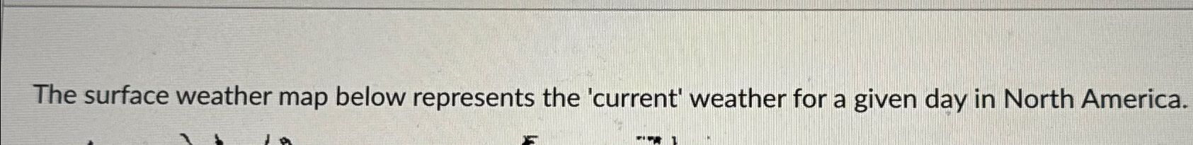 Solved The surface weather map below represents the | Chegg.com