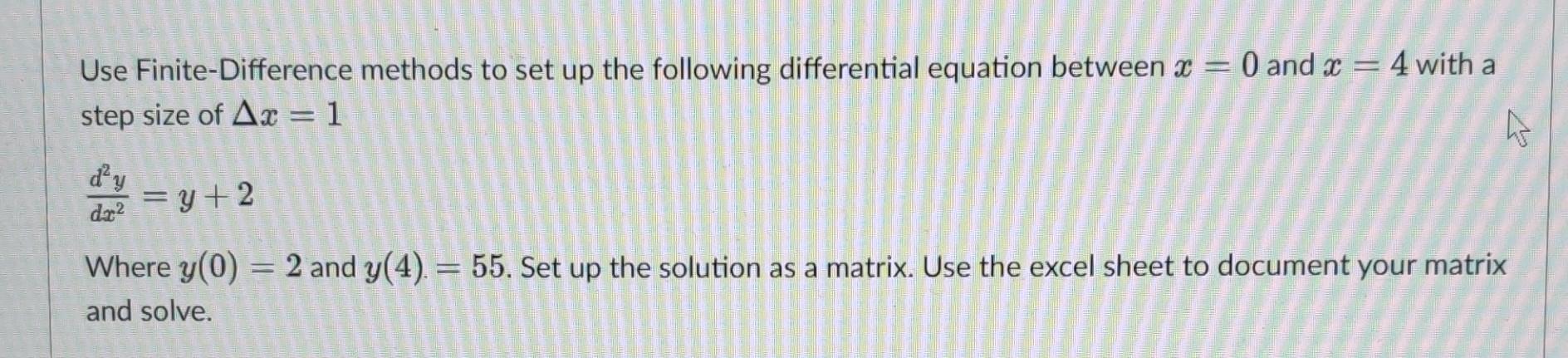 Solved Use Finite-Difference methods to set up the following | Chegg.com
