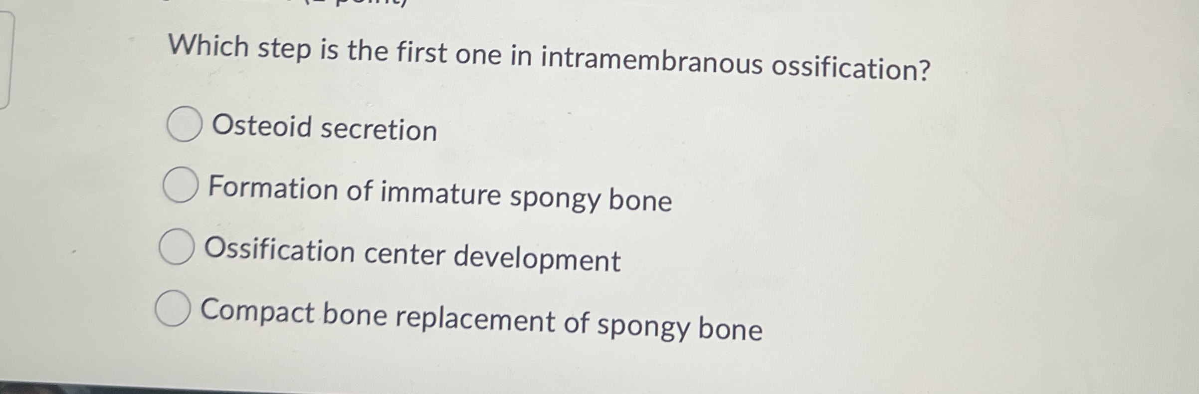 Solved Which step is the first one in intramembranous | Chegg.com