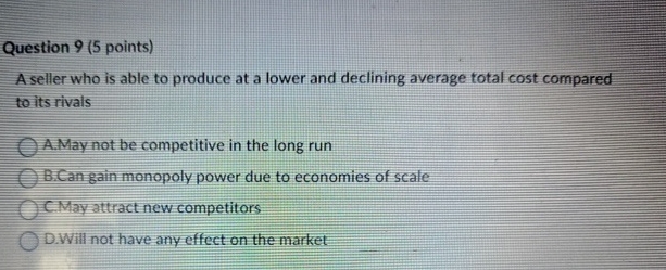 Solved Question 9 ( 5 ﻿points)A seller who is able to | Chegg.com