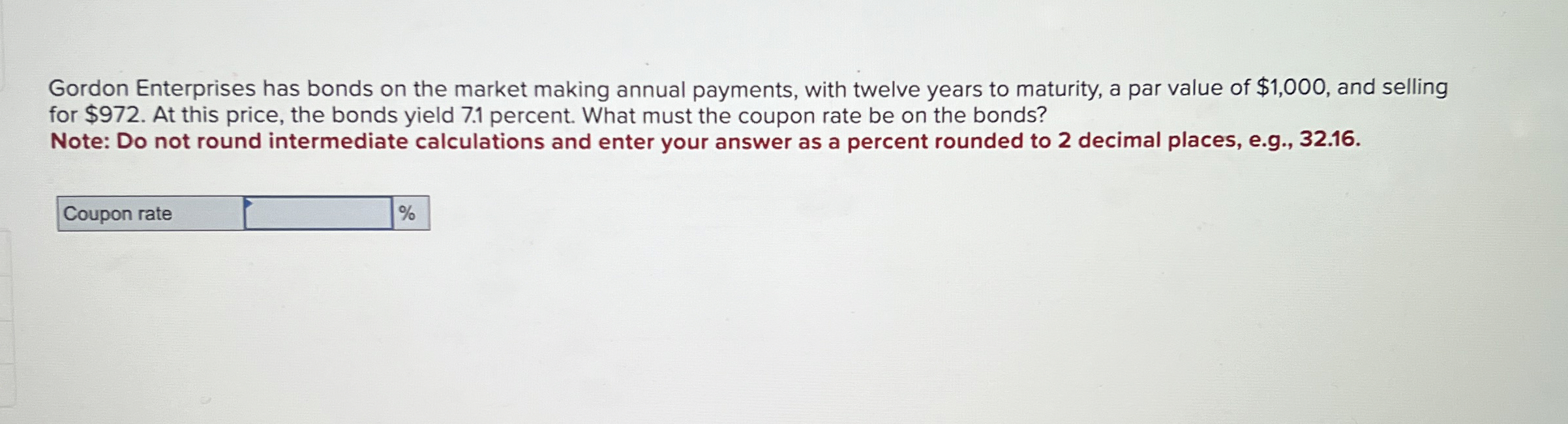 Solved Gordon Enterprises has bonds on the market making | Chegg.com