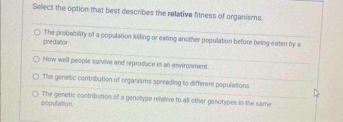 Solved Natural Selection is an evolutionary force that acts | Chegg.com