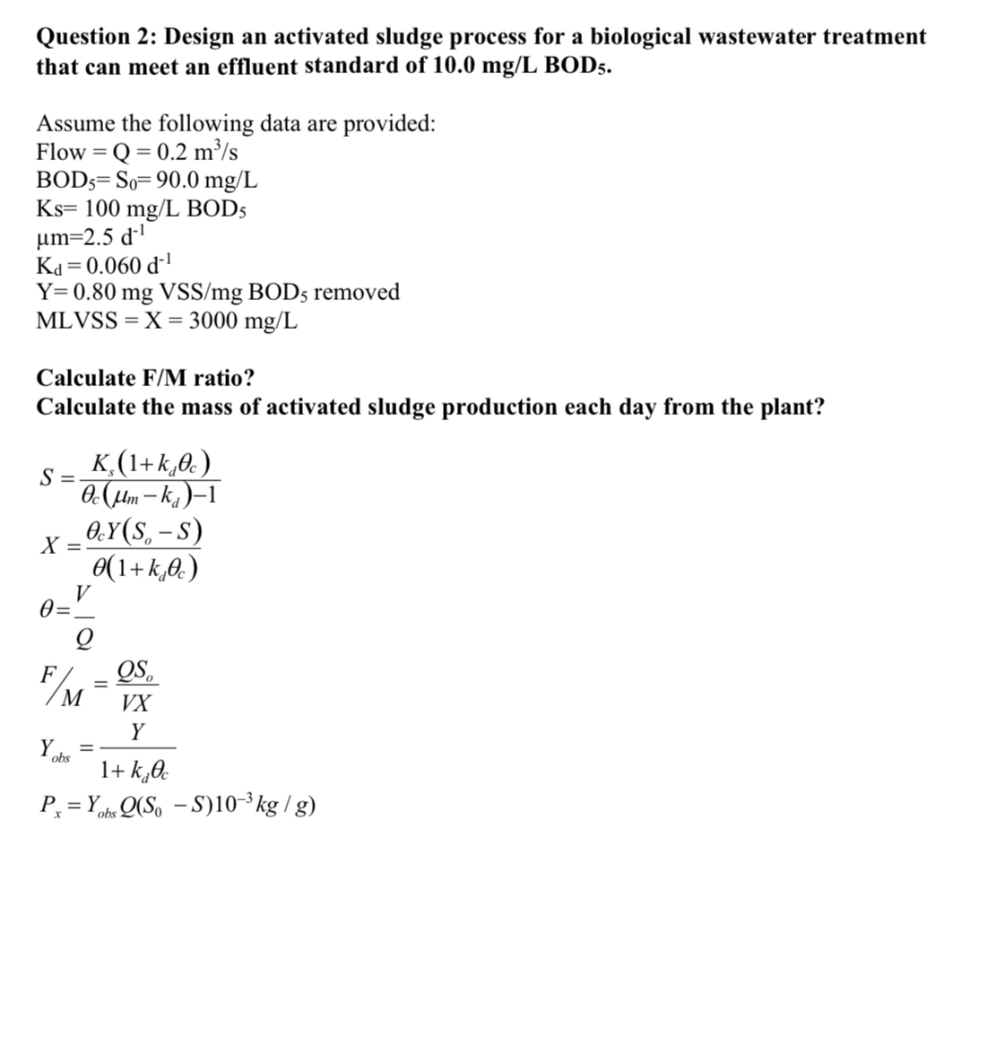 Solved Question 2: Design an activated sludge process for a | Chegg.com