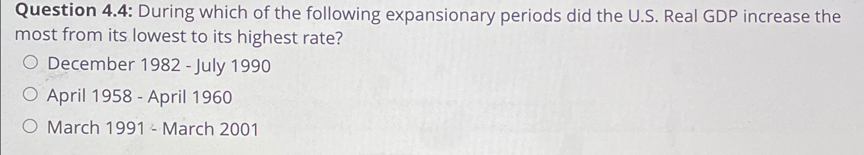 Solved Question 4.4: During which of the following | Chegg.com