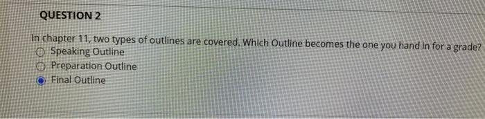 Solved QUESTION 2 In chapter 11, two types of outlines are | Chegg.com