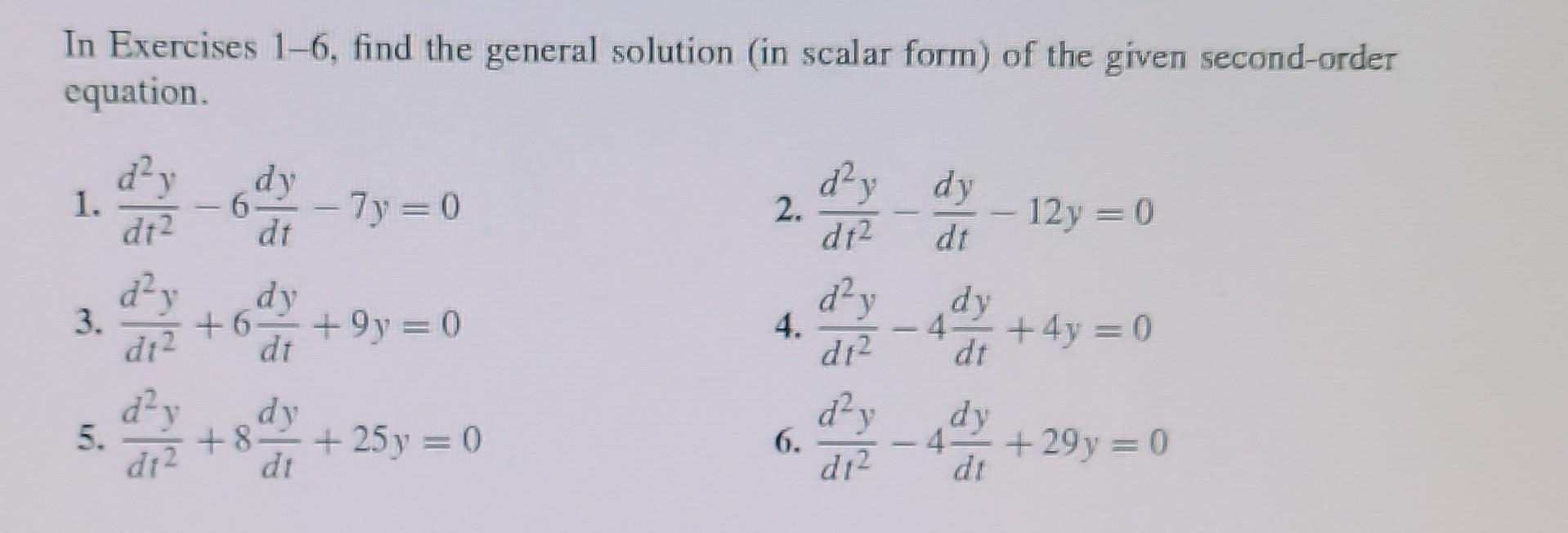 Solved In Exercises 1 6 Find The General Solution In