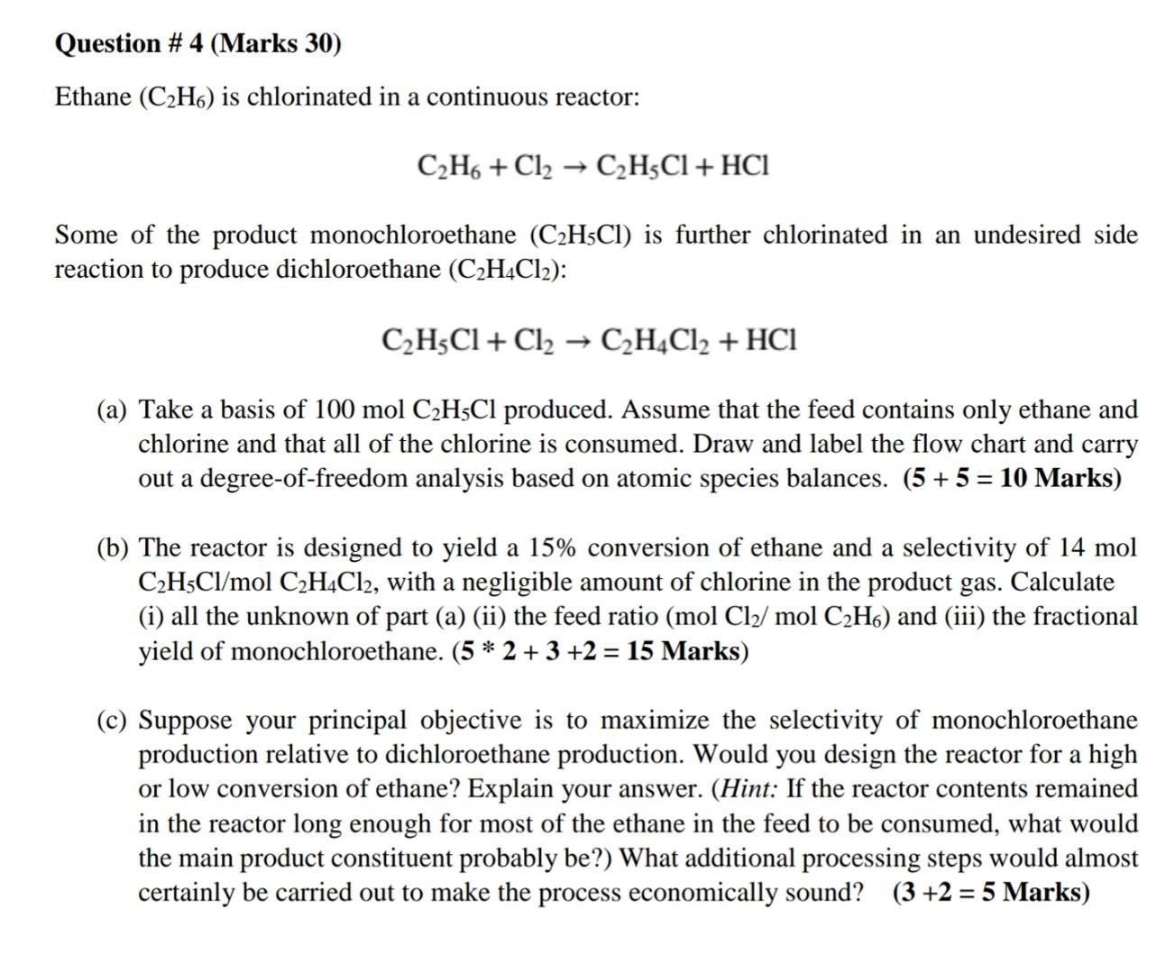 Solved Question #4 (Marks 30) Ethane (C2H6) is chlorinated | Chegg.com