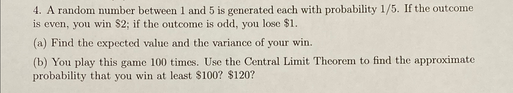 Solved A random number between 1 ﻿and 5 ﻿is generated each | Chegg.com