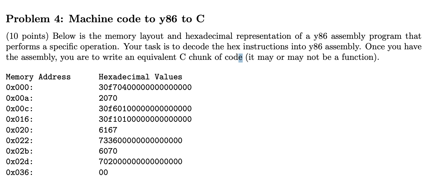 Solved Problem 4: Machine code to y86 ﻿to C (10 ﻿points) | Chegg.com