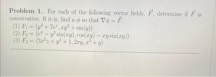 Solved Problem 1. For each of the following vector fields, | Chegg.com