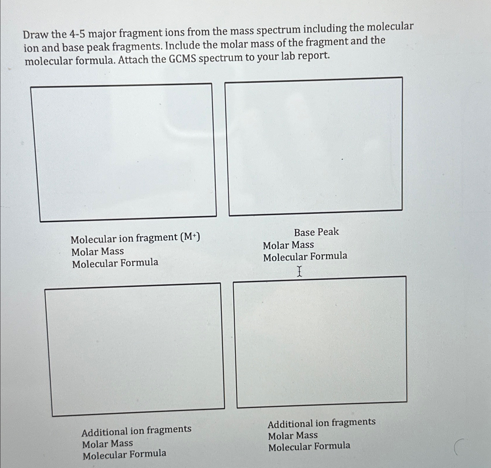 Draw the 4-5 ﻿major fragment ions from the mass | Chegg.com