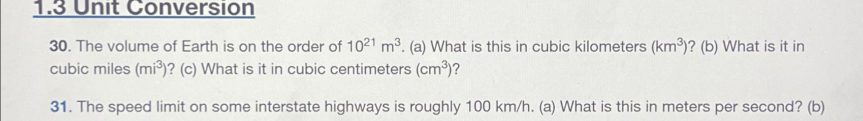 Solved 1.3 ﻿Unit Conversion30. ﻿The volume of Earth is on | Chegg.com