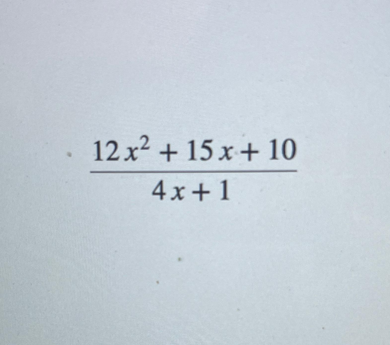 Solved 12x2+15x+104x+1 | Chegg.com