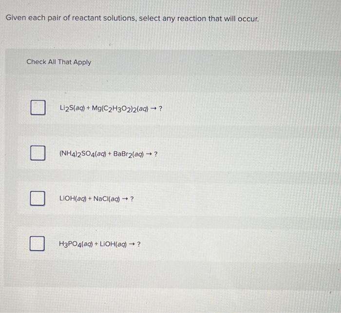 Solved Check All That Apply Li2 S(aq)+Mg(C2H3O2)2(aq)→? | Chegg.com
