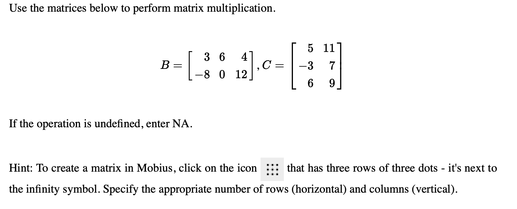 Solved Use the matrices below to perform matrix | Chegg.com