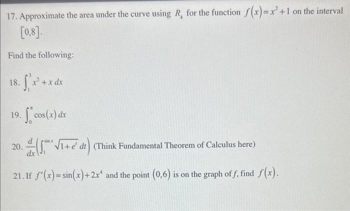 Solved 17. Approximate the area under the curve using R4 for | Chegg.com