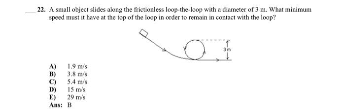 Solved 22. A small object slides along the frictionless | Chegg.com