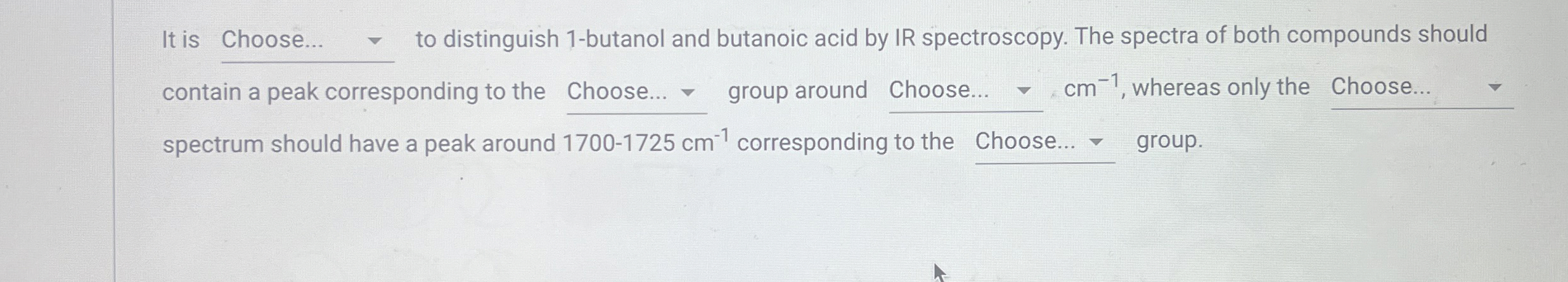 Solved It isto distinguish 1-butanol and butanoic acid by IR | Chegg.com