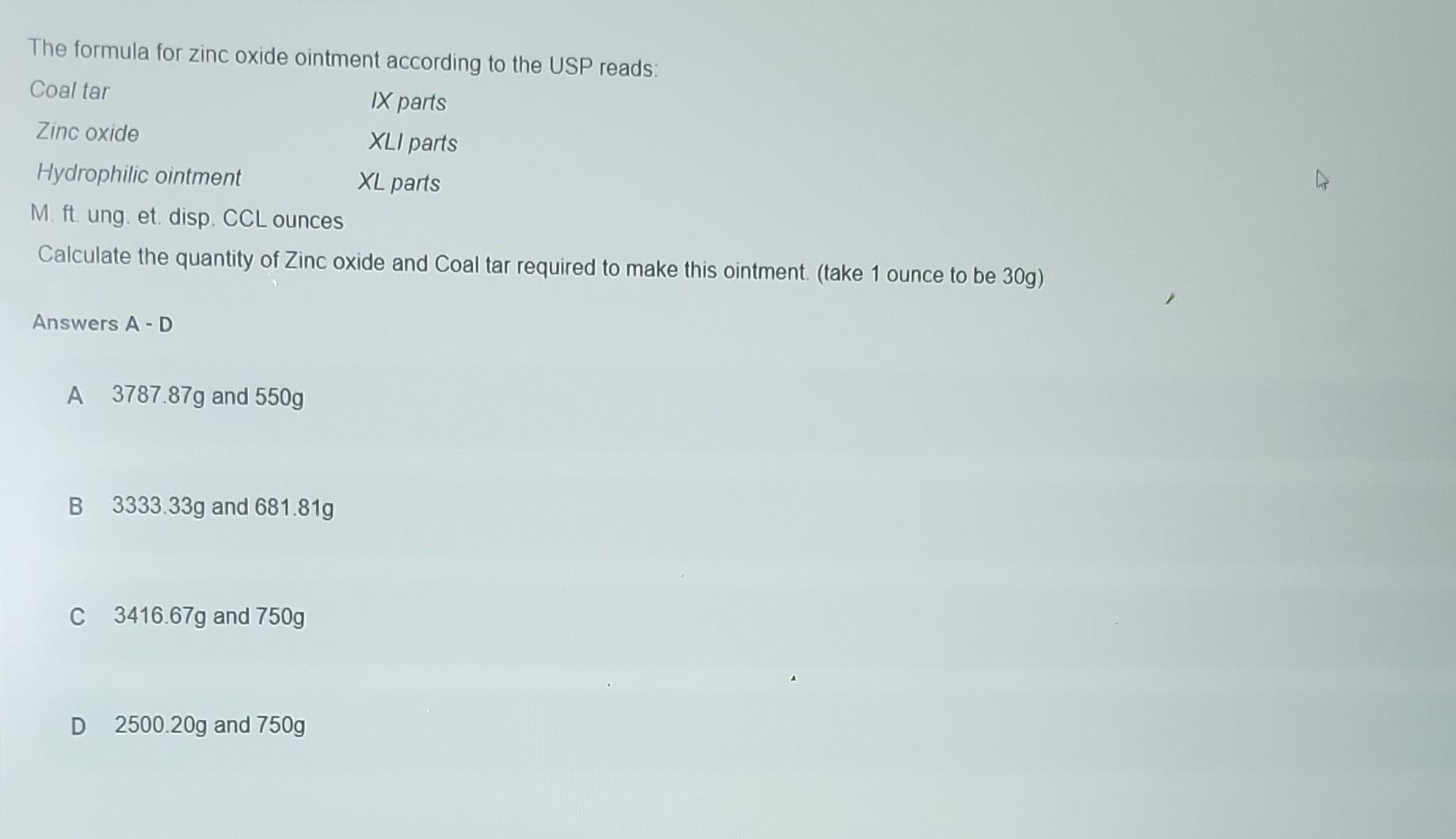 Solved The formula for zinc oxide ointment according to the | Chegg.com