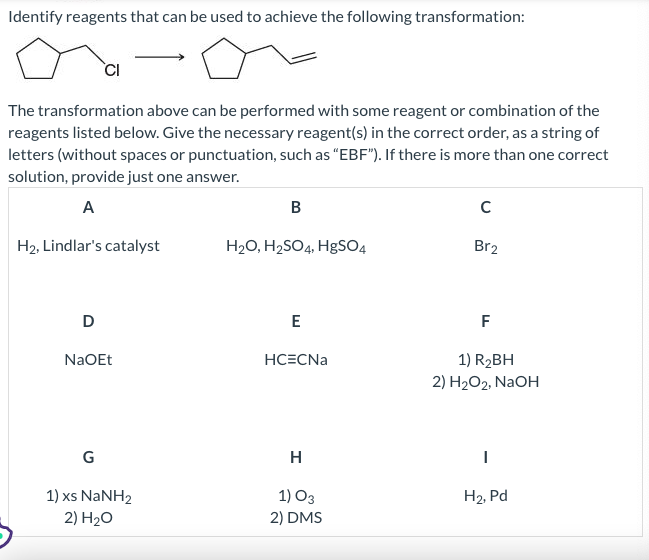Solved Identify reagents that can be used to achieve the | Chegg.com