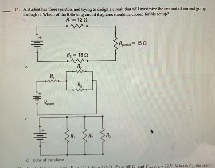 Solved 14. A student has three resistors and trying to | Chegg.com
