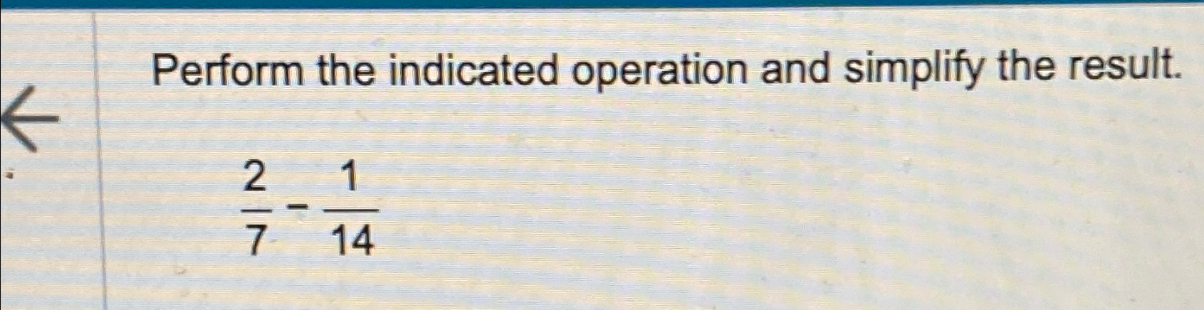 Solved Perform the indicated operation and simplify the | Chegg.com