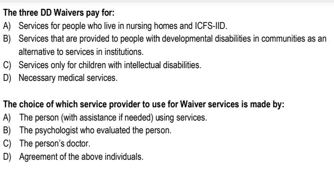 Solved The three DD Waivers pay for:A) ﻿Services for people | Chegg.com