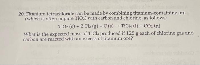 Solved 0. Titanium tetrachloride can be made by combining | Chegg.com