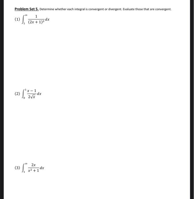 Solved Problem Set 5. Determine whether each integral is | Chegg.com