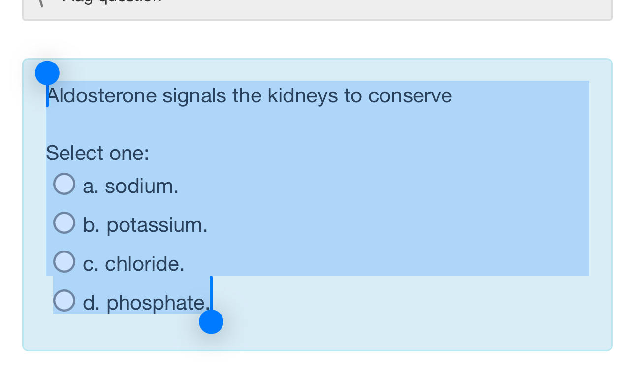 Solved Aldosterone signals the kidneys to conserveSelect | Chegg.com