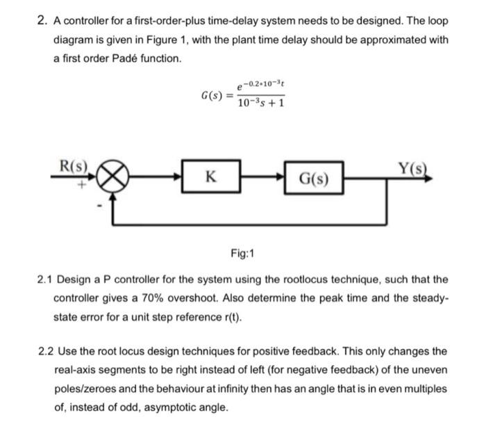 Solved 2. A controller for a first-order-plus time-delay | Chegg.com
