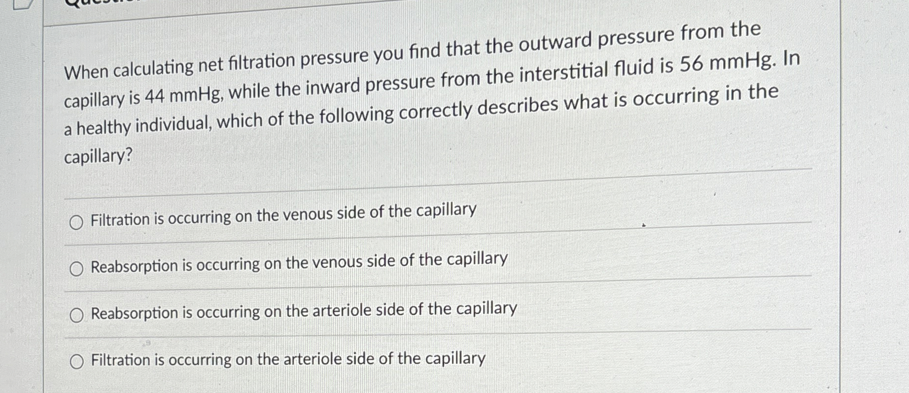 Solved When calculating net filtration pressure you find | Chegg.com