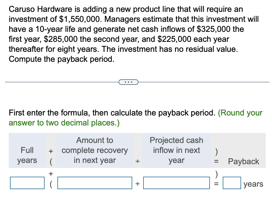 Solved Caruso Hardware is adding a new product line that | Chegg.com