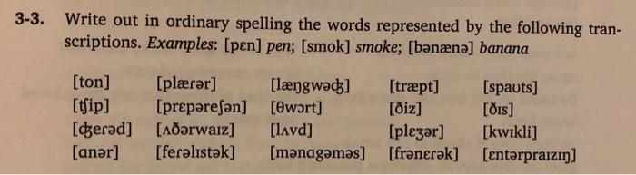 3-3. Write out in ordinary spelling the words | Chegg.com