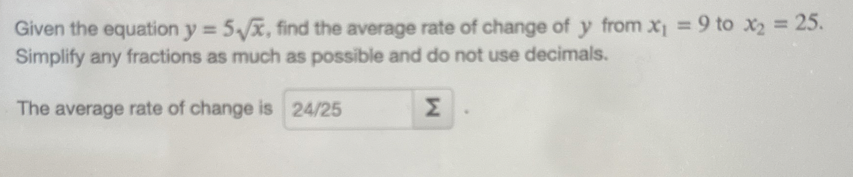 Solved Given the equation y=5x2, ﻿find the average rate of | Chegg.com