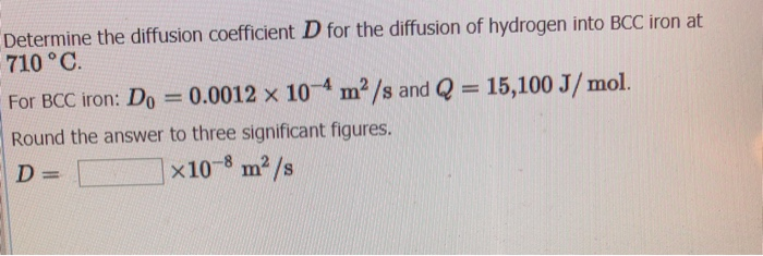 Solved Determine the diffusion coefficient D for the | Chegg.com