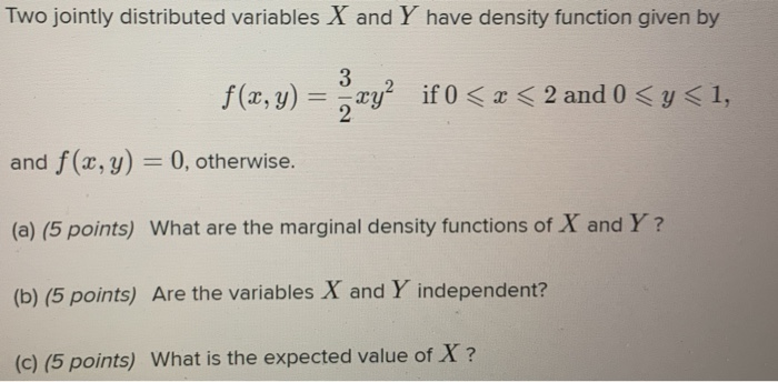 Solved Two jointly distributed variables X and Y have | Chegg.com
