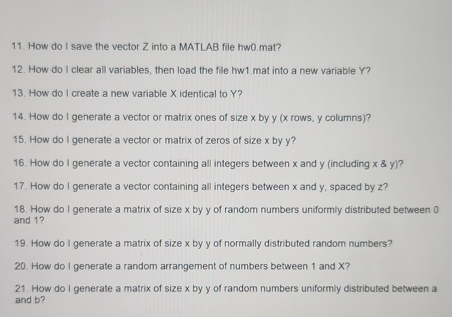 Solved 11. How do I save the vector Z into a MATLAB file | Chegg.com